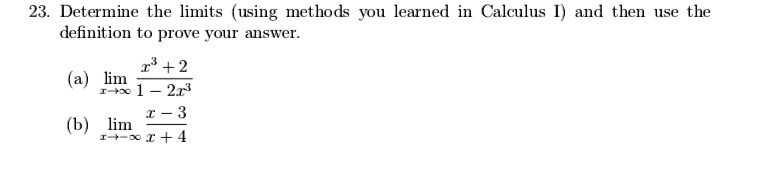 23. Determine the limits (using methods you learned in Calculus I) and ...