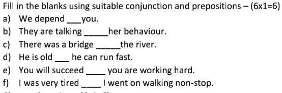 'fill in the blank using suitable conjunction and preposition'