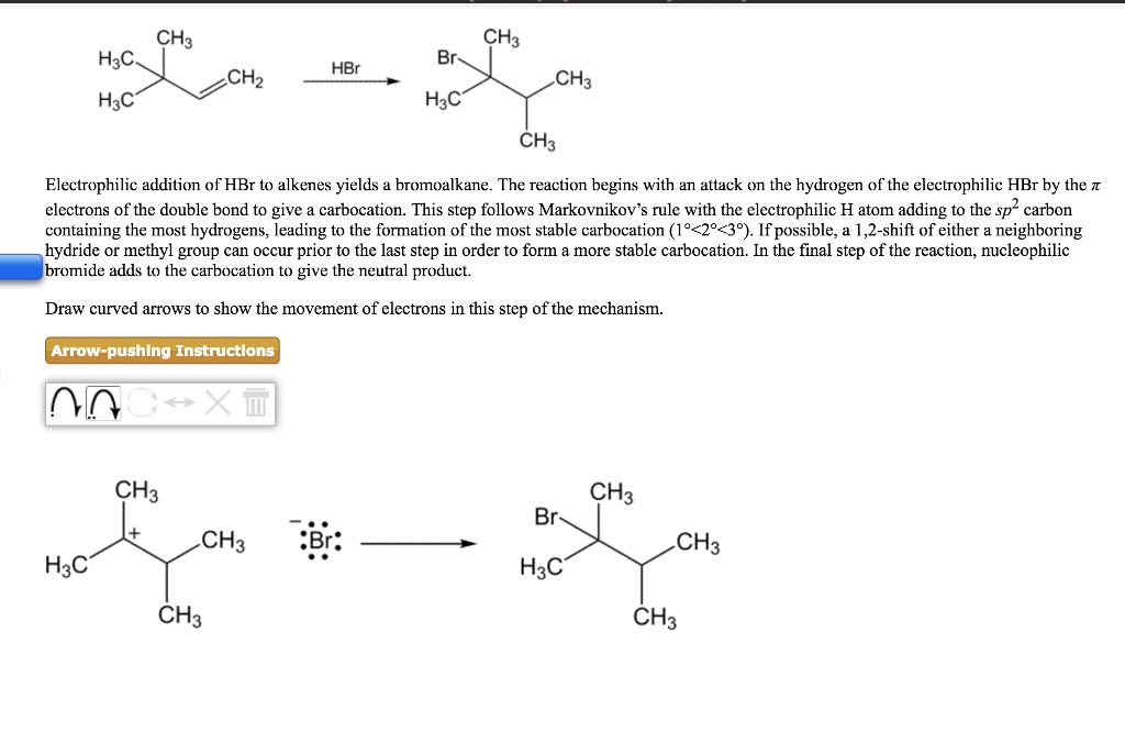 SOLVED: Text: CH3 Br CH3 H2C CH2 HBr CH3 H3C CH3 Electrophilic addition of HBr to alkenes yields ...
