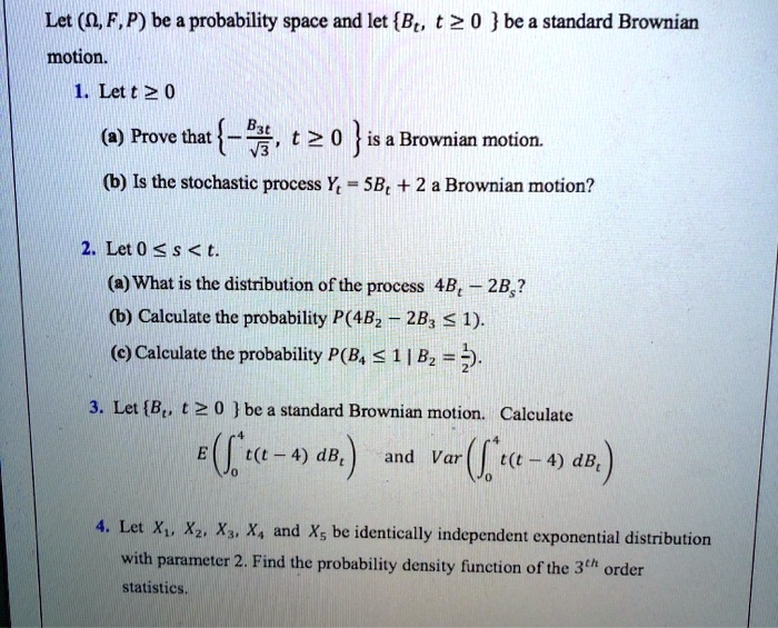 let fp be a probability space and let bt t 20 be a standard brownian ... let fp be a probability space and let bt t 20 be a standard brownian ...