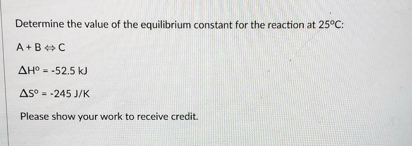 Solved Determine The Value Of The Equilibrium Constant For The