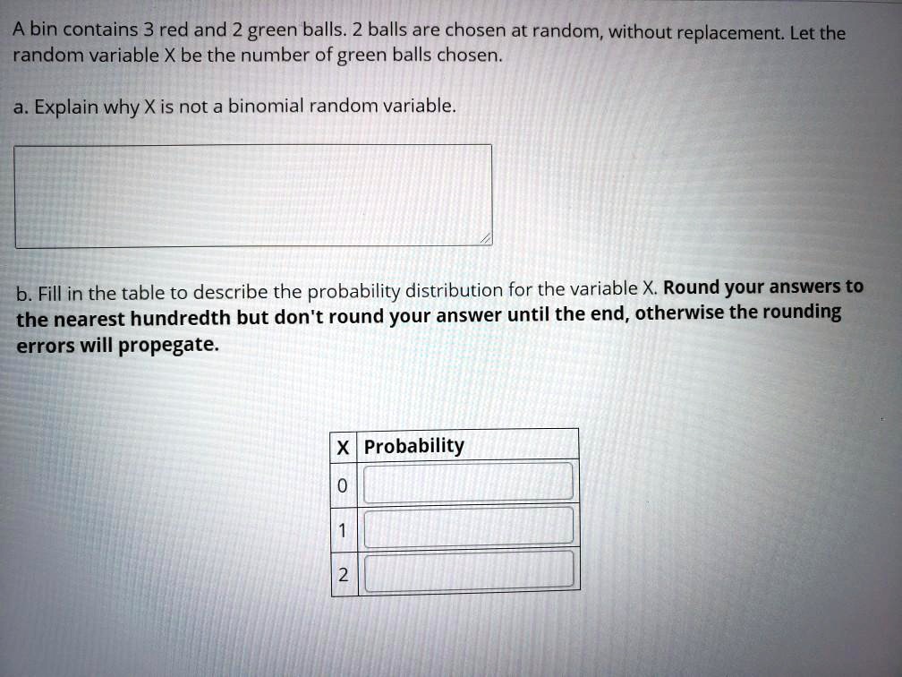 A Bin Contains 3 Red And 2 Green Balls 2 Balls Are Chosen At Random Without Replacement Let
