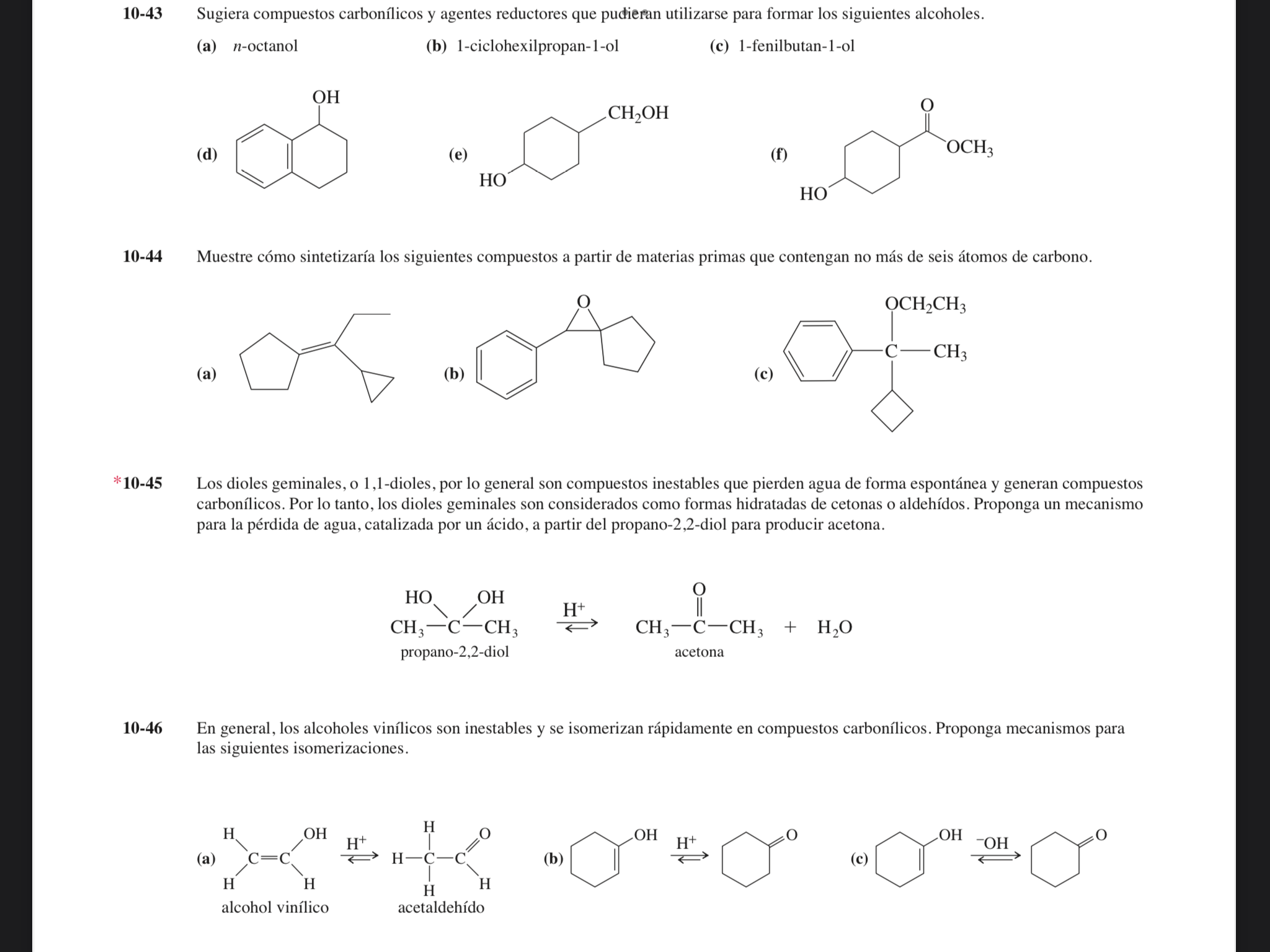 10-43 Sugiera compuestos carbonílicos y agentes reductores que pudieran ...