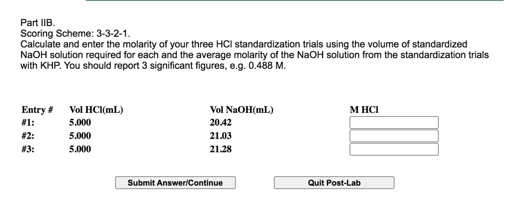 SOLVED:Part IIB Scoring Scheme: 3-3-2-1. Calculate and enter the molarity of your three HCI ...