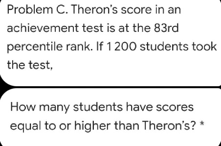 Problem C. Theron's score in an achievement test is at the 83rd ...