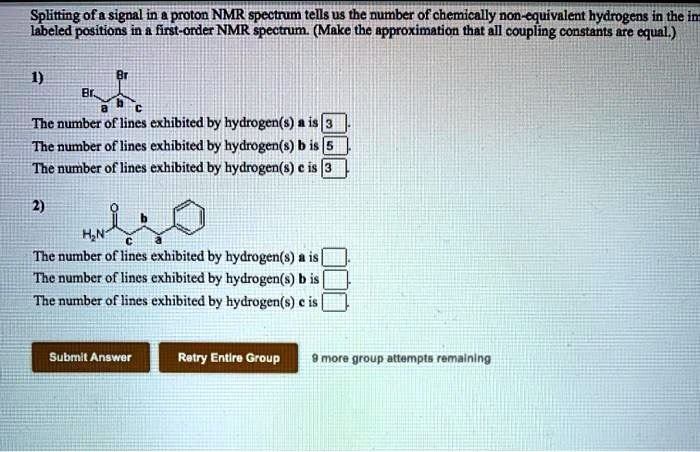 SOLVED: Splitting of 4 signals in 4 proton NMR spectrum tells us the ...