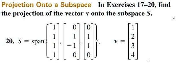 Solved Projection Onto Subspace In Exercises 17 20 Find The