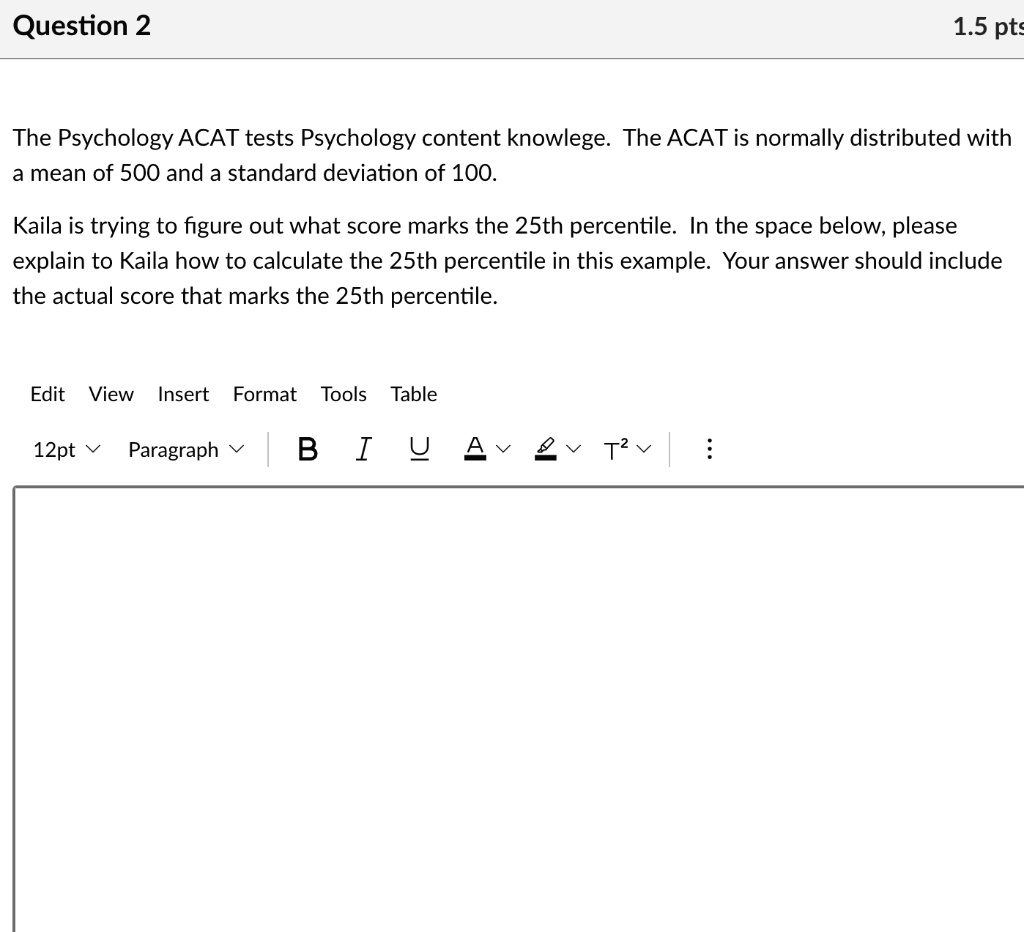 [GET ANSWER] Question 2 1.5 pts The Psychology ACAT tests Psychology ...