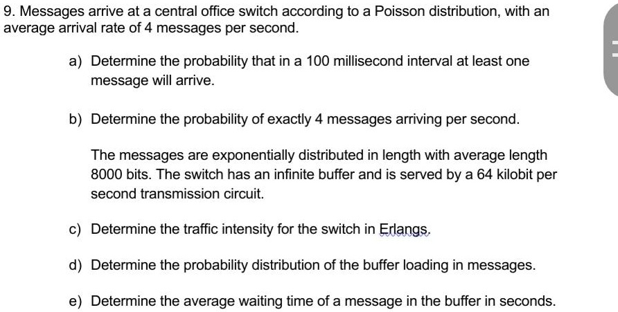 SOLVED: 9. Messages arrive at a central office switch according to a Poisson distribution, with ...