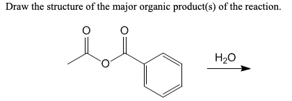 SOLVED: Draw the structure of the major organic product(s) of the ...