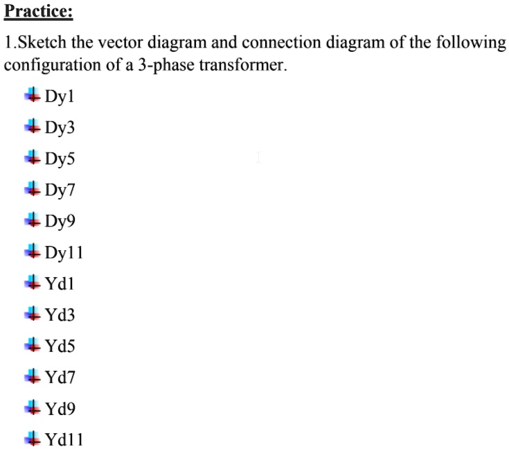 Practice: 1.Sketch the vector diagram and connection diagram of the ...