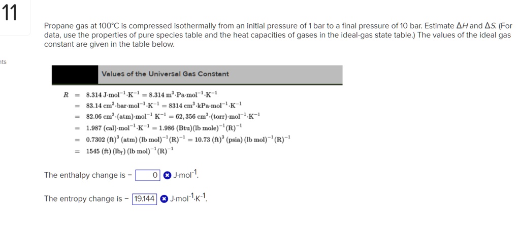 11 Propane gas at 100°C is compressed isothermally from an initial ...