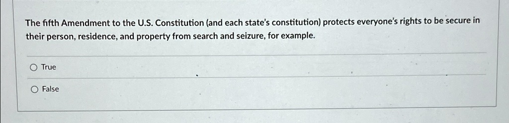 The fifth Amendment to the U.S. Constitution (and each state's ...