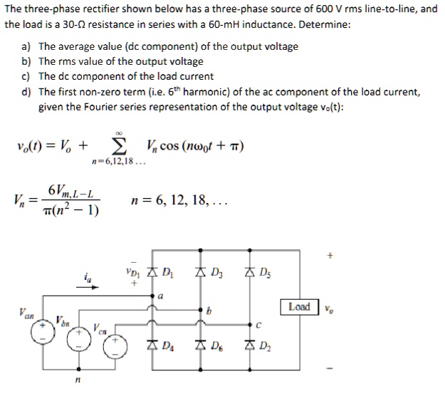 SOLVED: The three-phase rectifier shown below has a three-phase source ...
