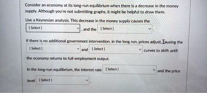SOLVED: Blank 1: LM curve to shift left, LM curve to shift right, IS ...