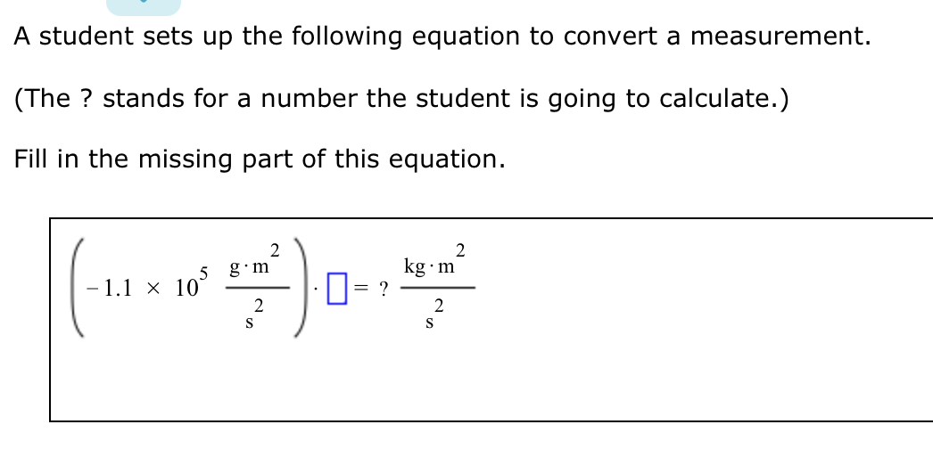 SOLVED: A student sets up the following equation to convert a ...