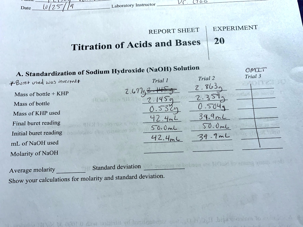 Date 10/25/19 Laboratory Instructor V.C. 1200 EXPERIMENT REPORT SHEET Titration of Acids and ...