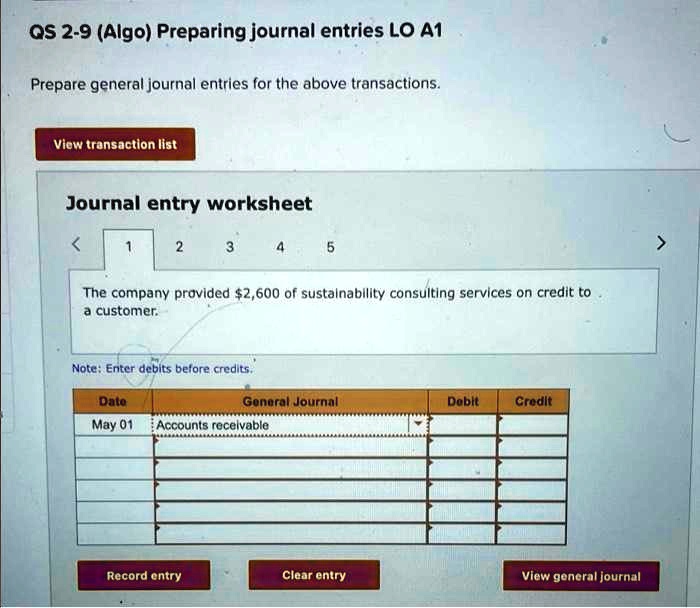 QS 2-9 (Algo) Preparing journal entries LO A1 Prepare general journal ...