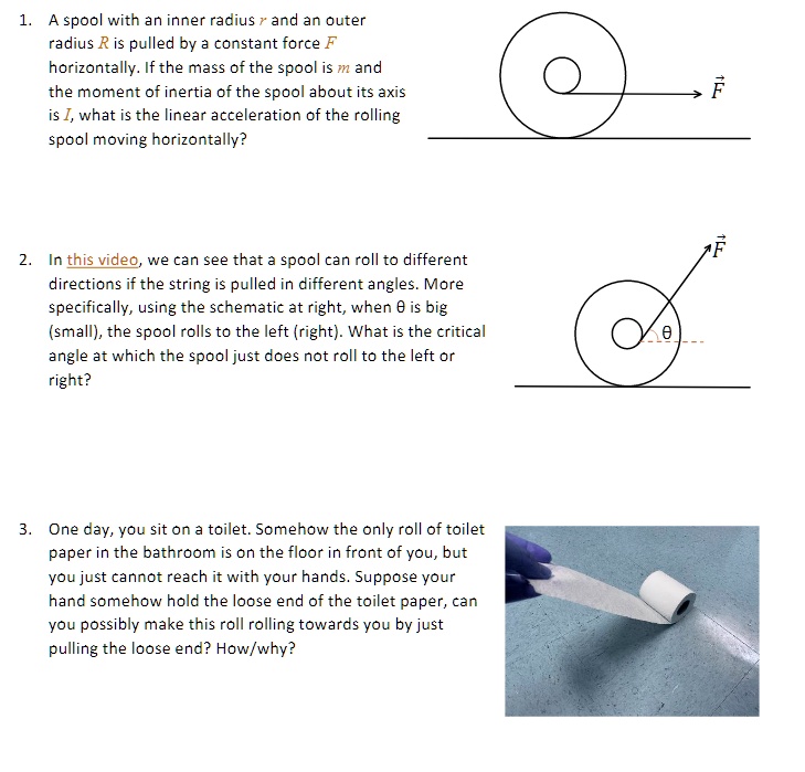 SOLVED: A spool with an inner radius and an outer radius R is pulled by constant force ...