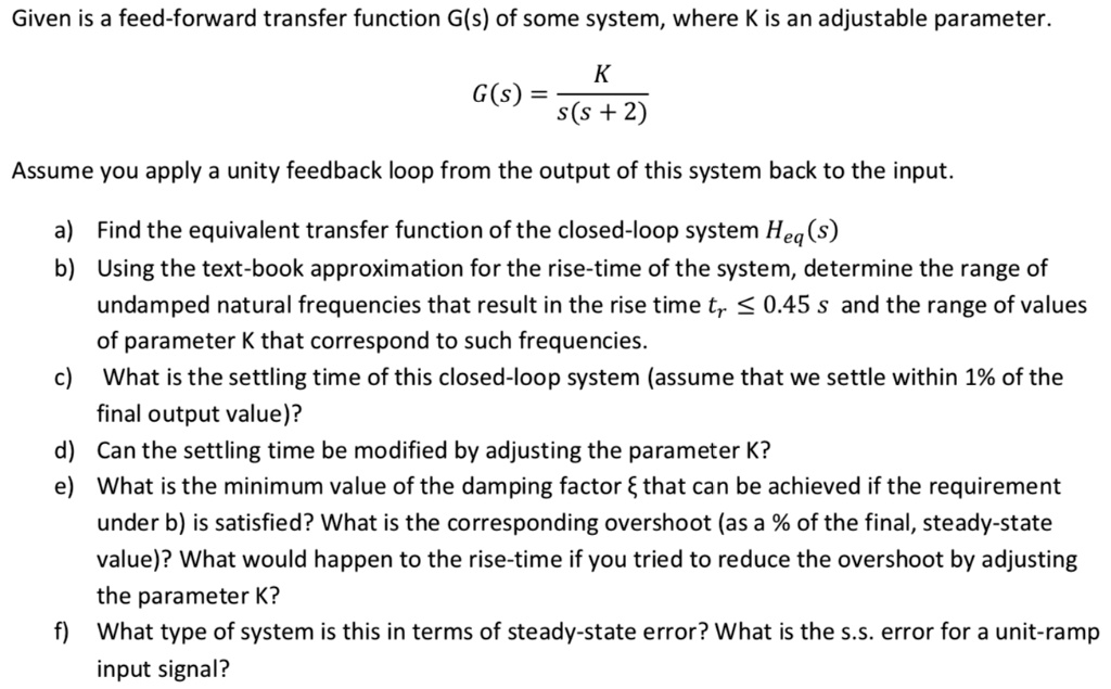 SOLVED: Given is a feed-forward transfer function G(s) of some system ...