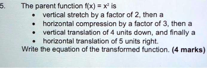 the parent function fx x is vertical stretch by a factor of 2 then a ...