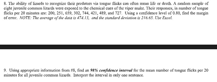 SOLVED: The ability of lizards to recognize thcir predators via tongue flicks can often mean ...