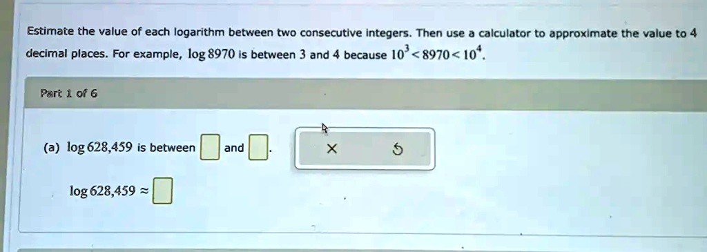 SOLVED: Estimate the value of each logarithm between two consecutive ...