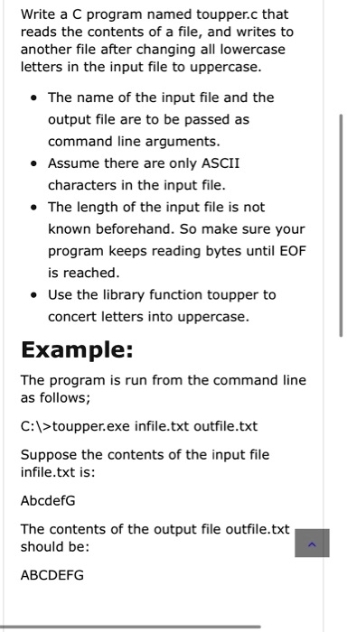 Solved Write A C Program Named Toupperc That Reads The Contents Of A File And Writes To 8810
