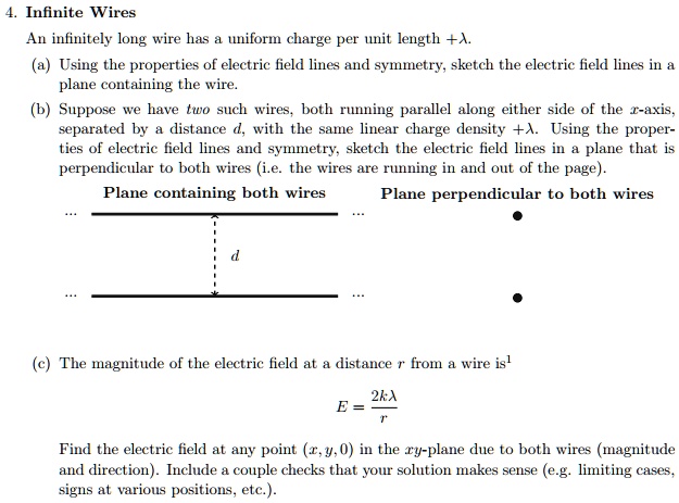 SOLVED: 4. Infinite Wires An infinitely long wire has a uniform charge ...