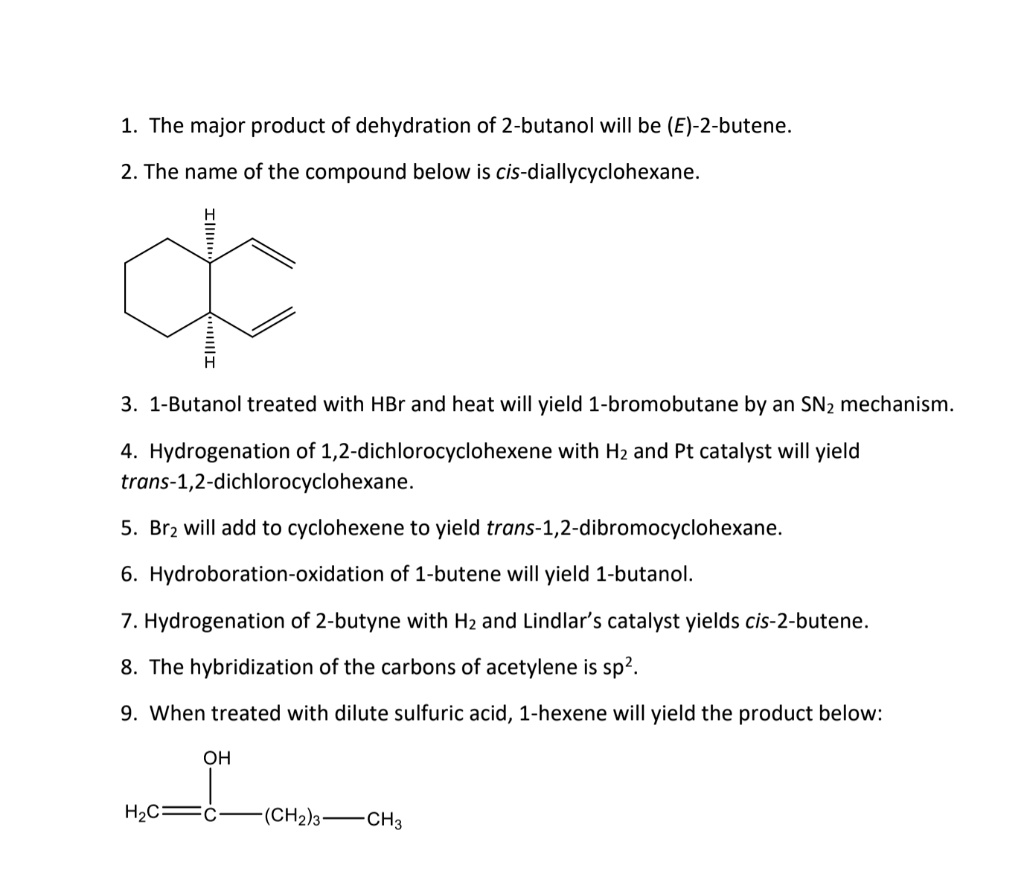 SOLVED: The major product of dehydration of 2-butanol will be (E)-2-butene: The name of the ...