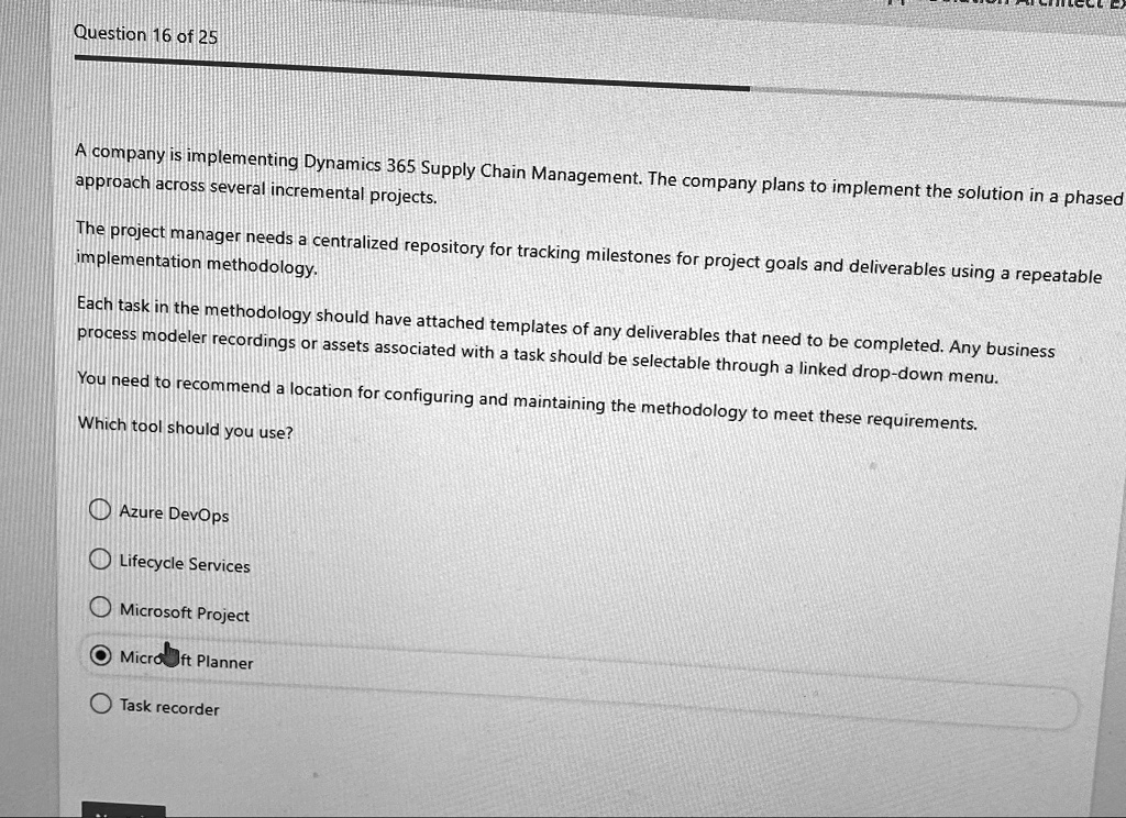 Question 16 of 25 A company is implementing Dynamics 365 Supply Chain ...