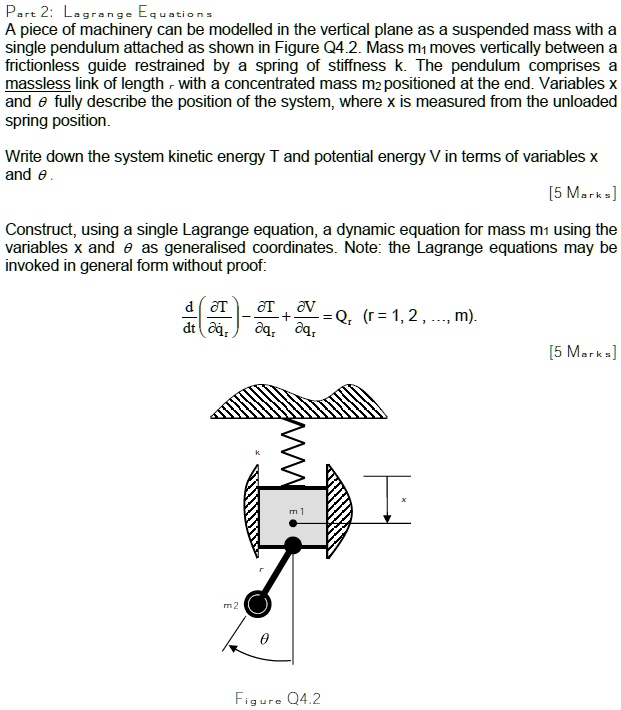 Part 2: Lagrange Equations A piece of machinery can be modelled in the ...