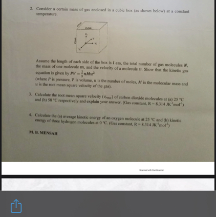 SOLVED: 2. Consider a certain mass of gas enclosed in a cubic box (as ...