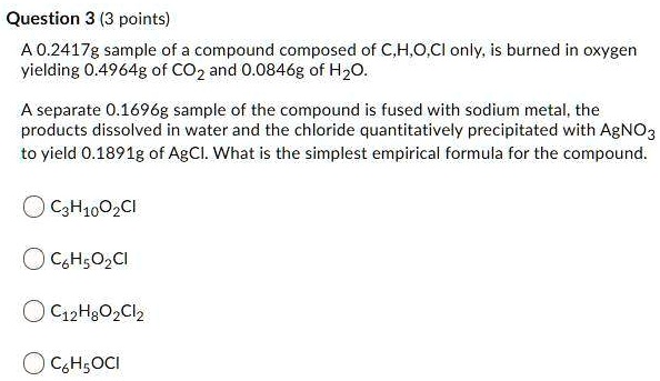 Question 3 3 points a 02417g sample of compound composed of...