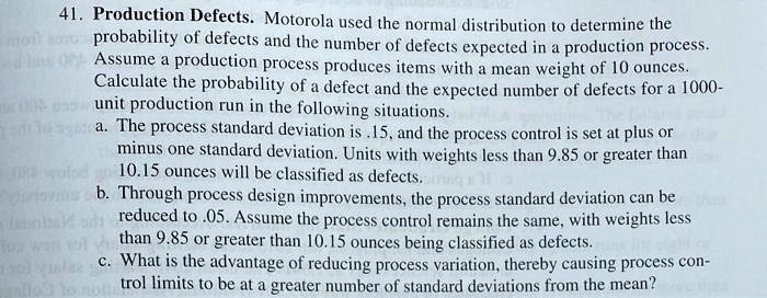 SOLVED: 41 Production Defects. Motorola used the normal distribution to ...