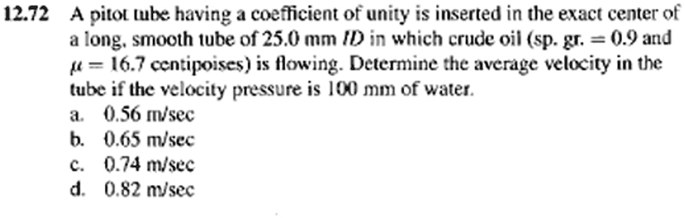 1272 a pitot tube having a coefficient of unity is inserted in the ...