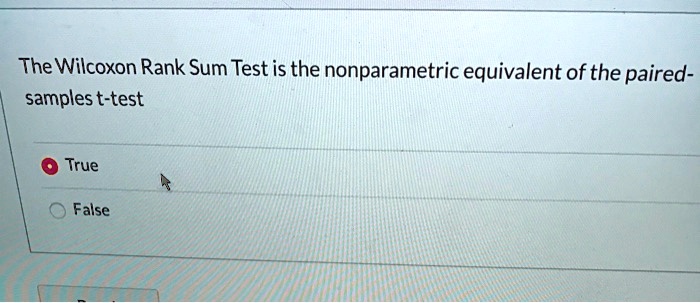 the wilcoxon rank sum test is the nonparametric equivalent of the ...