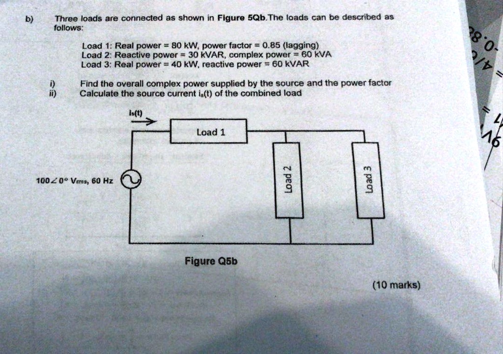 b) Three loads are connected as shown in Figure 5Qb. The loads can be ...
