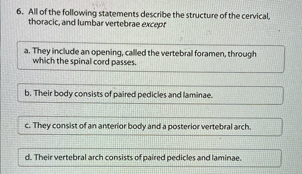 SOLVED: All of the following statements describe the structure of the ...