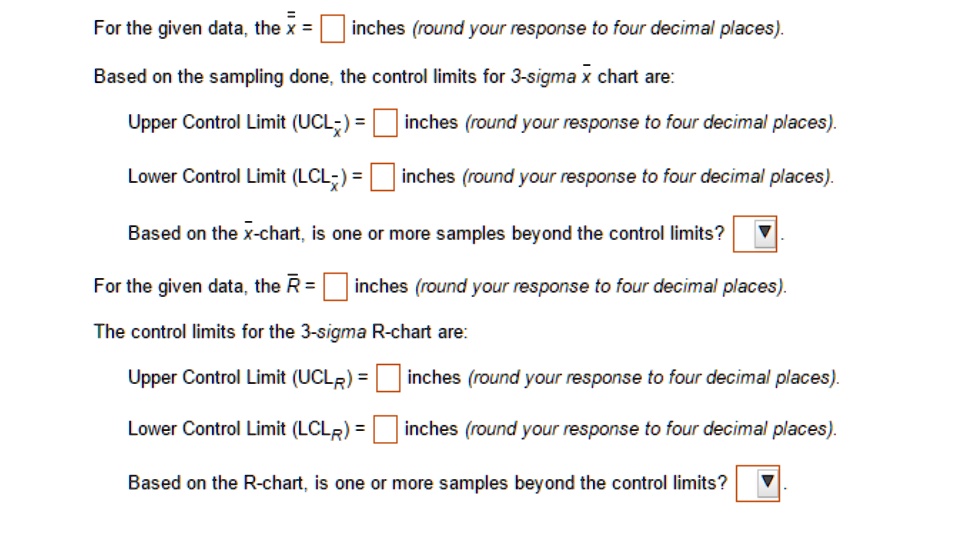 for the given data the inches round your response to four decimal places based on the sampling ...