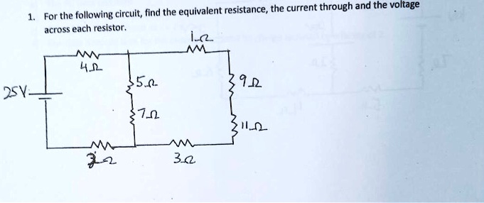 1. For the following circuit, find the equivalent resistance, the ...