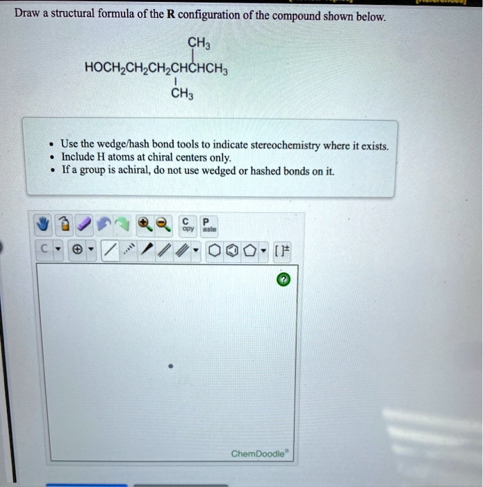 SOLVED: Draw structural formula of the R configuration of the compound ...