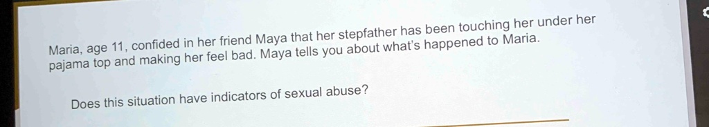 maria age 11 confided in her friend maya that her stepfather has been ...