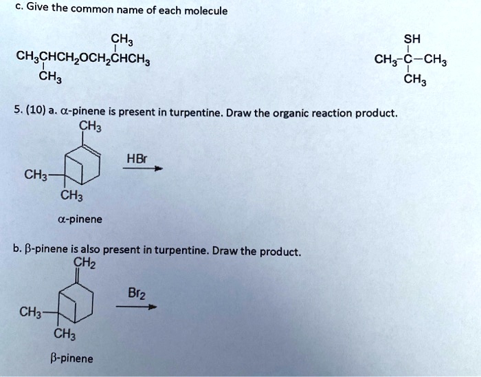 SOLVED: Give the common name of each molecule SH CHa CH; CHCHZOCHZCHCH ...