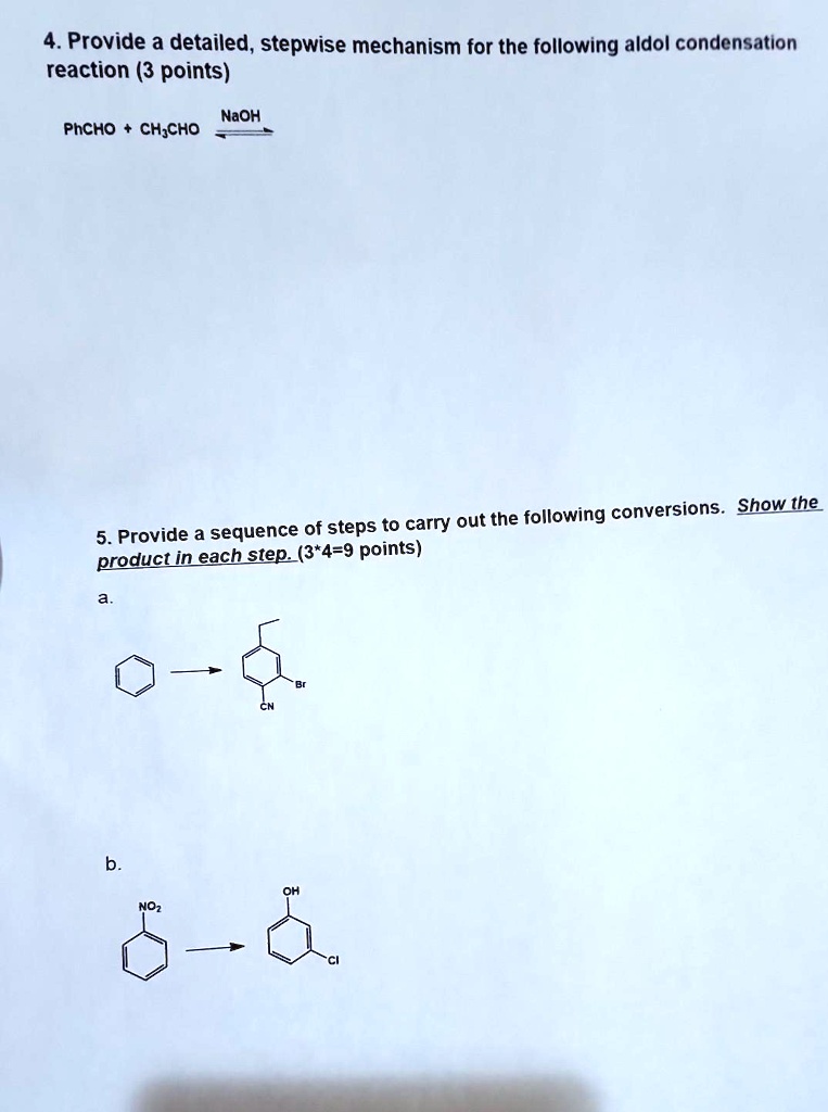 4. Provide a detailed, stepwise mechanism for the following aldol ...