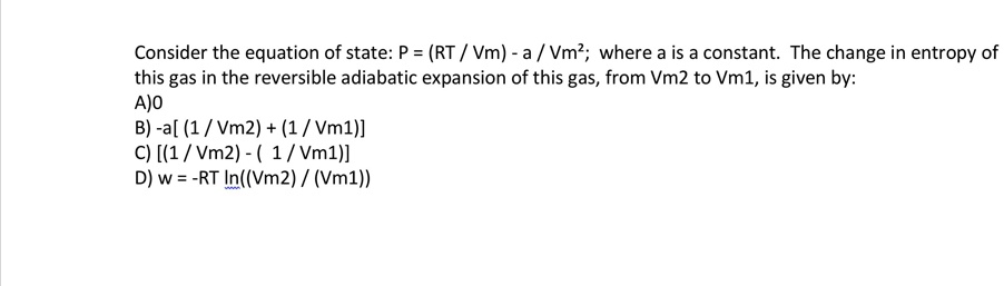 consider the equation of state p rt vm vm where a is a constant the ...