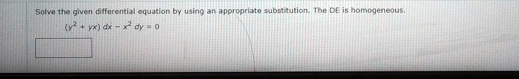 SOLVED: Solve the given differential equation by using an appropriate ...