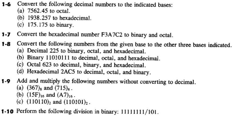 1-6 Convert the following decimal numbers to the indicated bases: a) 7562.45 to octal. b) 1938. ...