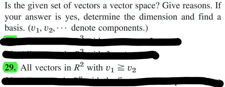 SOLVED: Is the given set of vectors a vector space? Give reasons. If ...