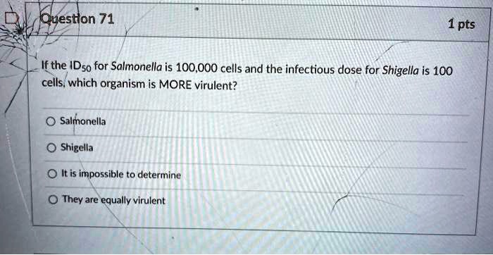 SOLVED: If the ID50 for Salmonella is 100,000 cells and the infectious ...